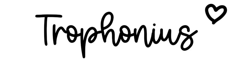 Trophonius - Name meaning, origin, variations and more