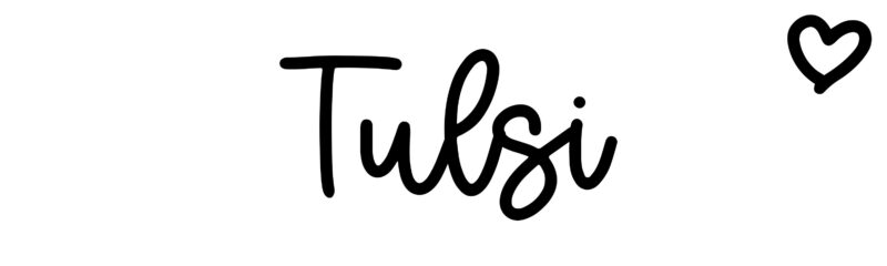Tulsi - Name meaning, origin, variations and more