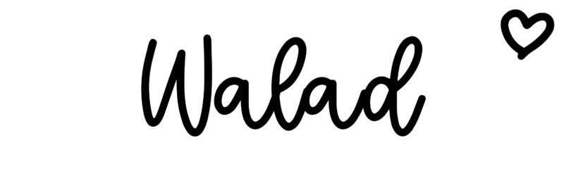 Walad - Name meaning, origin, variations and more