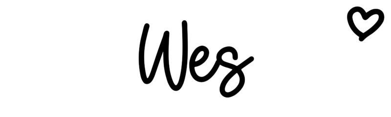 Wes - Name meaning, origin, variations and more