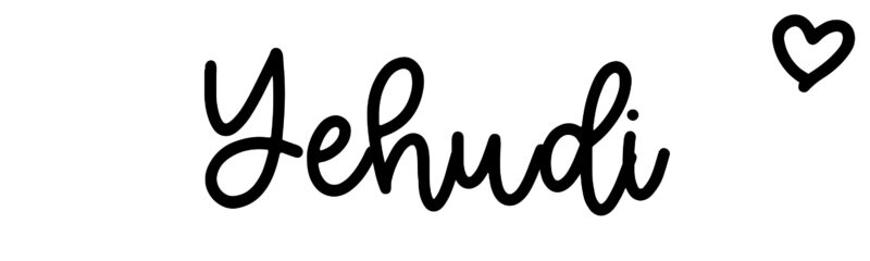 Yehudi - Name meaning, origin, variations and more