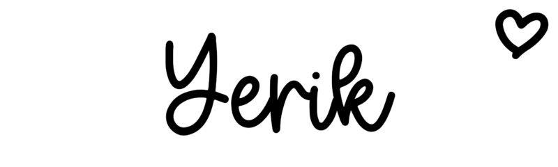 Yerik - Name meaning, origin, variations and more