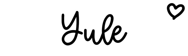 Yule - Name meaning, origin, variations and more