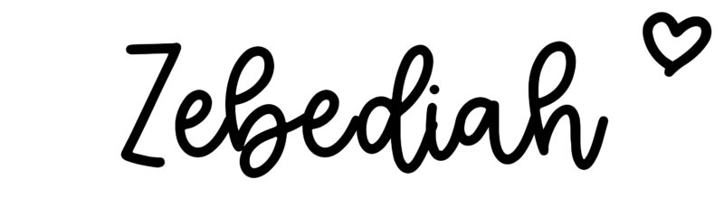Zebediah - Name meaning, origin, variations and more