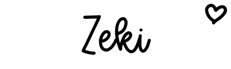 Zeki - Name meaning, origin, variations and more