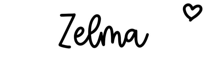 Zelma - Name meaning, origin, variations and more
