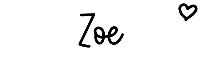 Zoe - Name meaning, origin, variations and more
